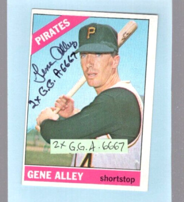Autographed Gene Alley Two X GGA 66-67 added 1966 Topps Pirates | eBay