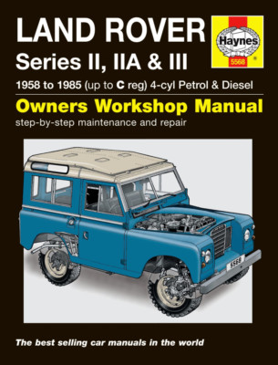 Haynes Land Rover Series II, IIA & III Petrol Diesel 1958-1985 Manual ...