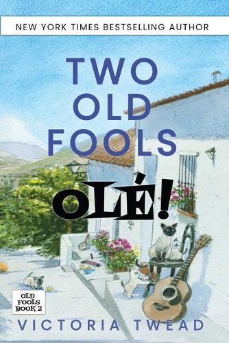 Victoria Twead Two Old Fools - Olé! (Paperback) Old Fools (UK IMPORT ...