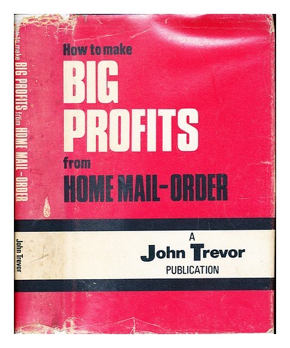 Trevor, John How To Make Big Gewinne Aus Heim Mail-Order 1966 Erste ...