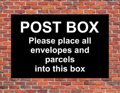 POST BOX PLACE ALL ENVELOPES & PARCELS HERE SIGN NOTICE mail letters ...