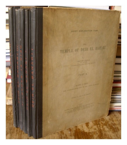 NAVILLE, EDOUARD (1844-1926). EGYPT EXPLORATION FUND The temple of Deir ...