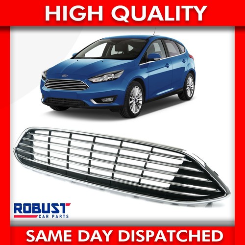 CENTRE FRONT MAIN GRILLE MAT CHROME FOR FORD FOCUS 1873307 (2014 ...