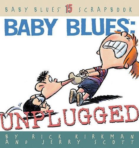 Jerry Scott Rick Kirkman Baby Blues (Poche) Baby Blues Scrapbook ...