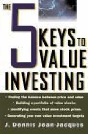 The 5 Keys to Value Investing - Hardcover, by Jean-Jacques J. Dennis ...