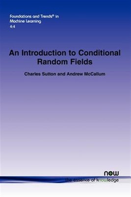 Introduction to Conditional Random Fields, Paperback by Sutton, Charles ...