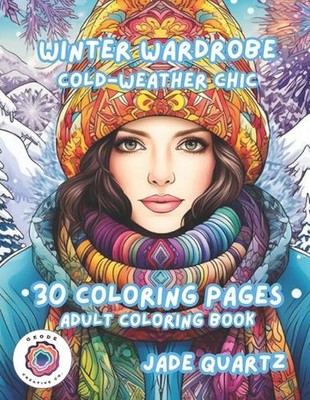 Winter Wardrobe Cold-Weather Chi: 30 Coloring Pages Adult Coloring Book ...
