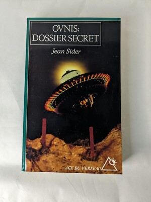 ovnis dossier secret Jean Sider alien ufo extraterrestre abduction ...