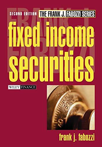 Fixed Income Securities (Frank J. Fabozzi Series), Fabozzi ...
