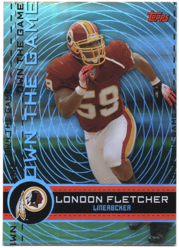 RB013 2007 Topps Own The Game #OTGLF London Fletcher Washington ...