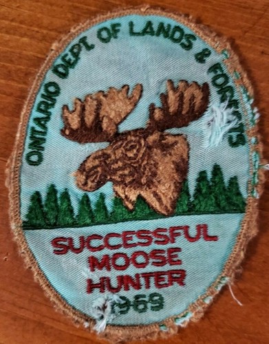 1969 Ontario Successful Moose Hunting Crest - Lands & Forests L&F MNR ...