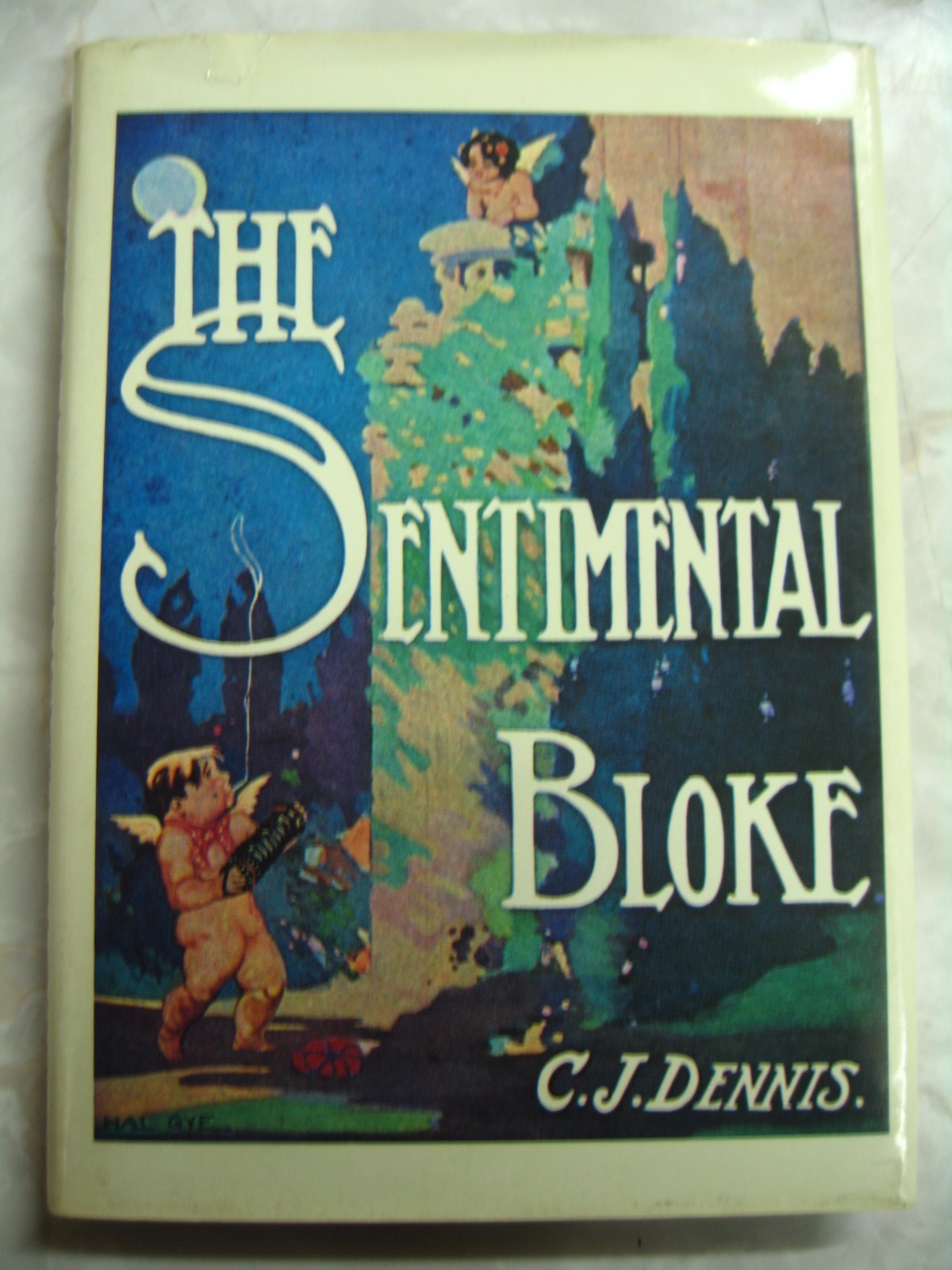 Songs of the Sentimental Bloke By C. J. Dennis Australian Poetry hcdj ...