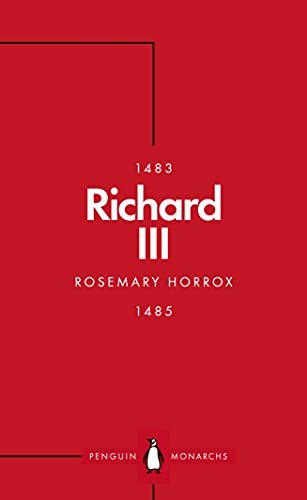 Richard III (Penguin Monarchs): A F..., Horrox, Rosemar 9780141999395 ...