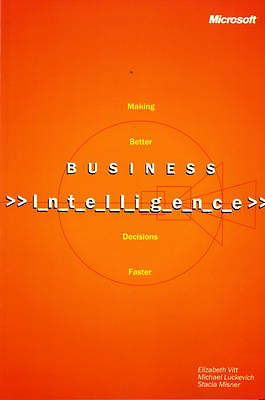 Business Intelligence, Reprint Edition by Stacia Misner, Elizabeth Vitt ...