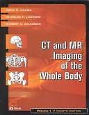 CT and MR Imaging of the Whole Body by John R. Haaga and Robert C ...