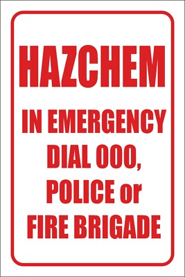 HAZCHEM SIGN IN EMERGENCY DIAL 000 - VARIOUS BOARD SIGNAGE OPTIONS ...