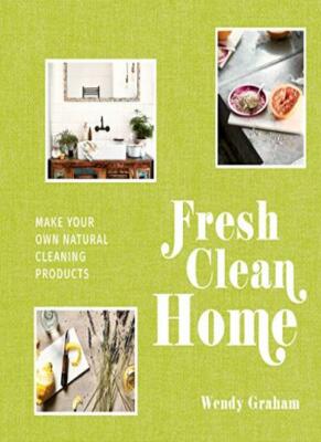 Fresh Clean Home by Graham New 9781911595106 Fast Free Shipping ...