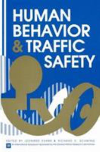 Human Behavior and Traffic Safety by Richard C. Schwing (1986 ...