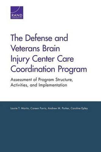 The Defense and Veterans Brain Injury Center Care Coordination Program ...