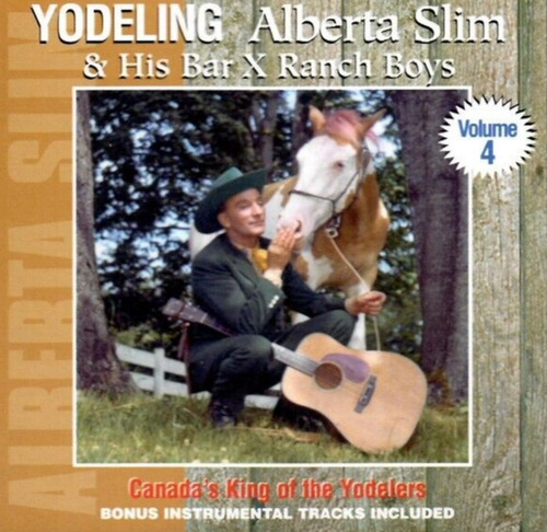 Yodeling Alberta Slim & His Bar X Ranch Boys Volume 4 CD RARE OOP ...