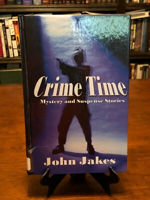 CRIME TIME: Mystery & Suspense Stories by John Jakes (1ST FIVE STAR ...