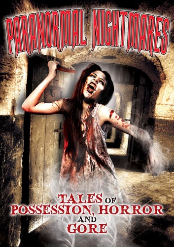Paranormal Nightmares: Tales Of Possession, Horror And Gore (DVD) Various 887936940699 | eBay