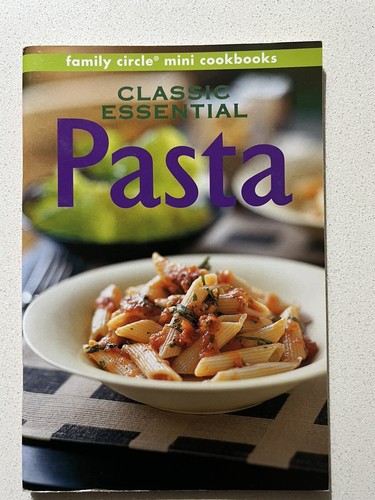 * Family Circle Classic Essential Pasta Cookbook Mini Cookbook | eBay