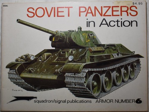 SOVIET PANZERS IN ACTION, Squadron/Signal. WW2 Russian Tanks, T-34 etc ...
