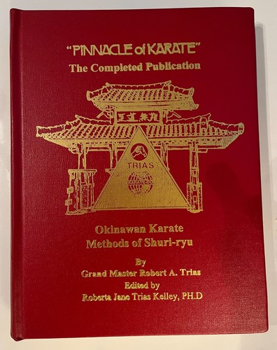 THE PINNACLE OF KARATE Final Advanced Edition by Robert Trias - MINT ...