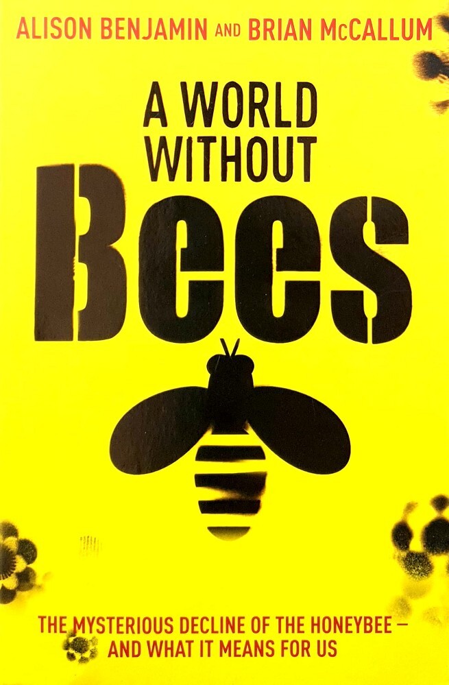 A World Without Bees by Benjamin Alison McCallum Brian - Book ...