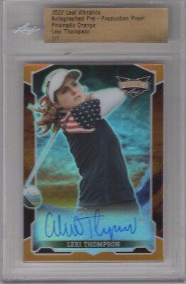 LEXI THOMPSON 2022 LEAF VIBRANCE ORANGE PRIZM PROOF AUTO AUTOGRAPH 1/1 ...
