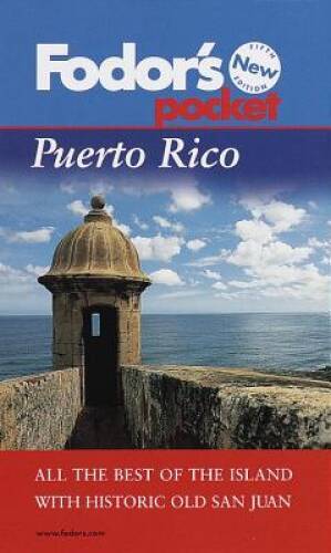 Fodors Pocket Puerto Rico, 5th Edition: The Best of the Island with ...
