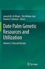 Date Palm Genetic Resources and Utilization : Volume 2: Asia and Europe ...