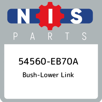 54560-EB70A Nissan Bush-lower link 54560EB70A, New Genuine OEM Part | eBay