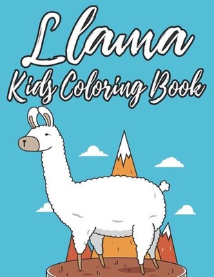 Llama Kids Coloring Book: Designs Of Awesome Llamas To Trace And Color ...