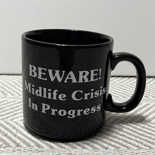 BEWARE Midlife Crisis In Progress Mug RUSS Coffee Cup Funny Old Age Black Humor | eBay