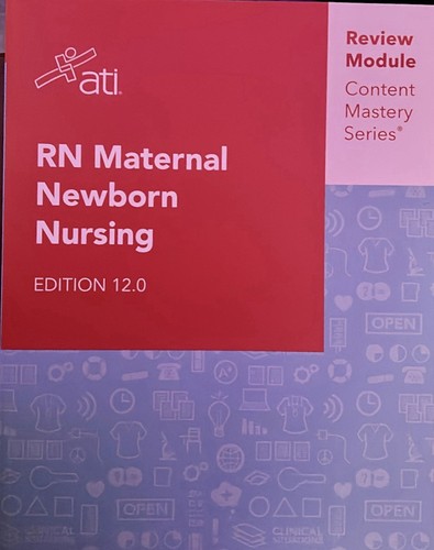 Ati RN Material Newborn Nursing Edition 12.0 | eBay