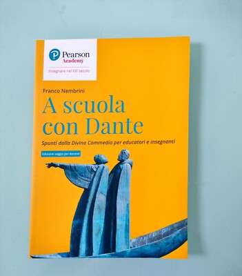 A SCUOLA CON DANTE - SPUNTI DALLA DIVINA COMMEDIA - F. NEMBRINI ...