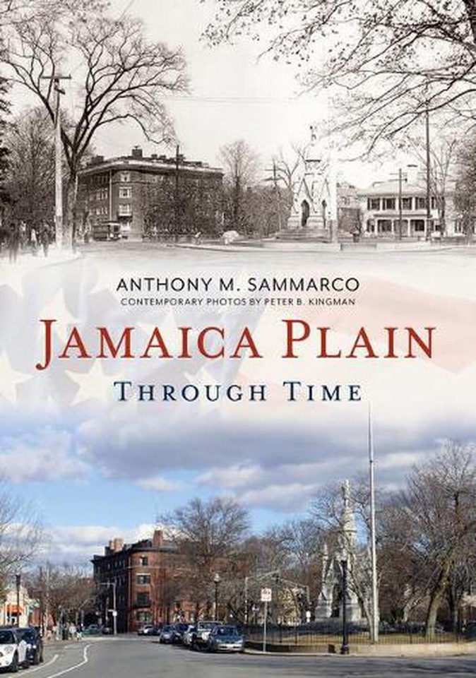 Jamaica Plain Through Time by Anthony Sammarco (English) Paperback Book ...