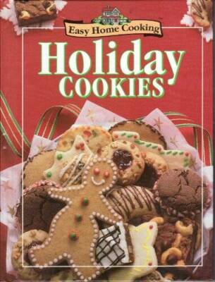 Easy Home Cooking: Holiday Cookies - Hardcover - ACCEPTABLE ...