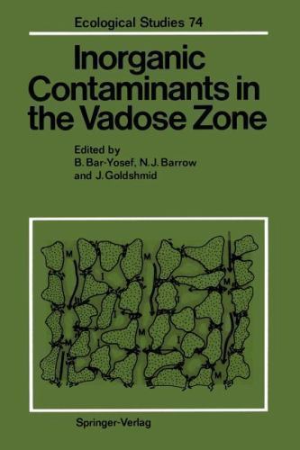 Ecological Studies: Inorganic Contaminants in the Vadose Zone by N. J ...