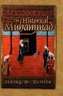 The Historical Muhammad by Irving M Zeitlin: Used 9780745639994| eBay