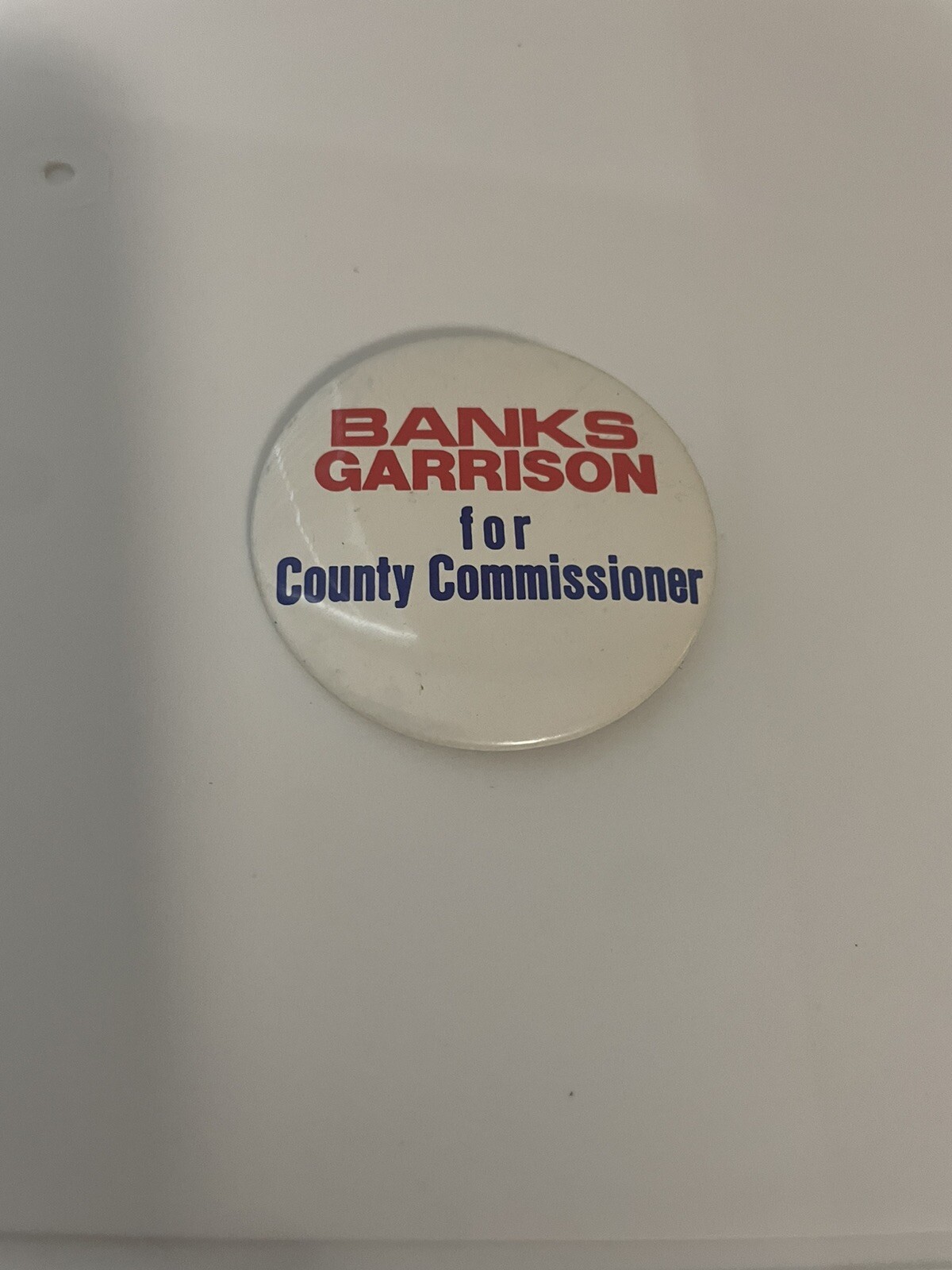 Banks Garrison Commissioner Political Button Campaign Memorabilia Pin ...