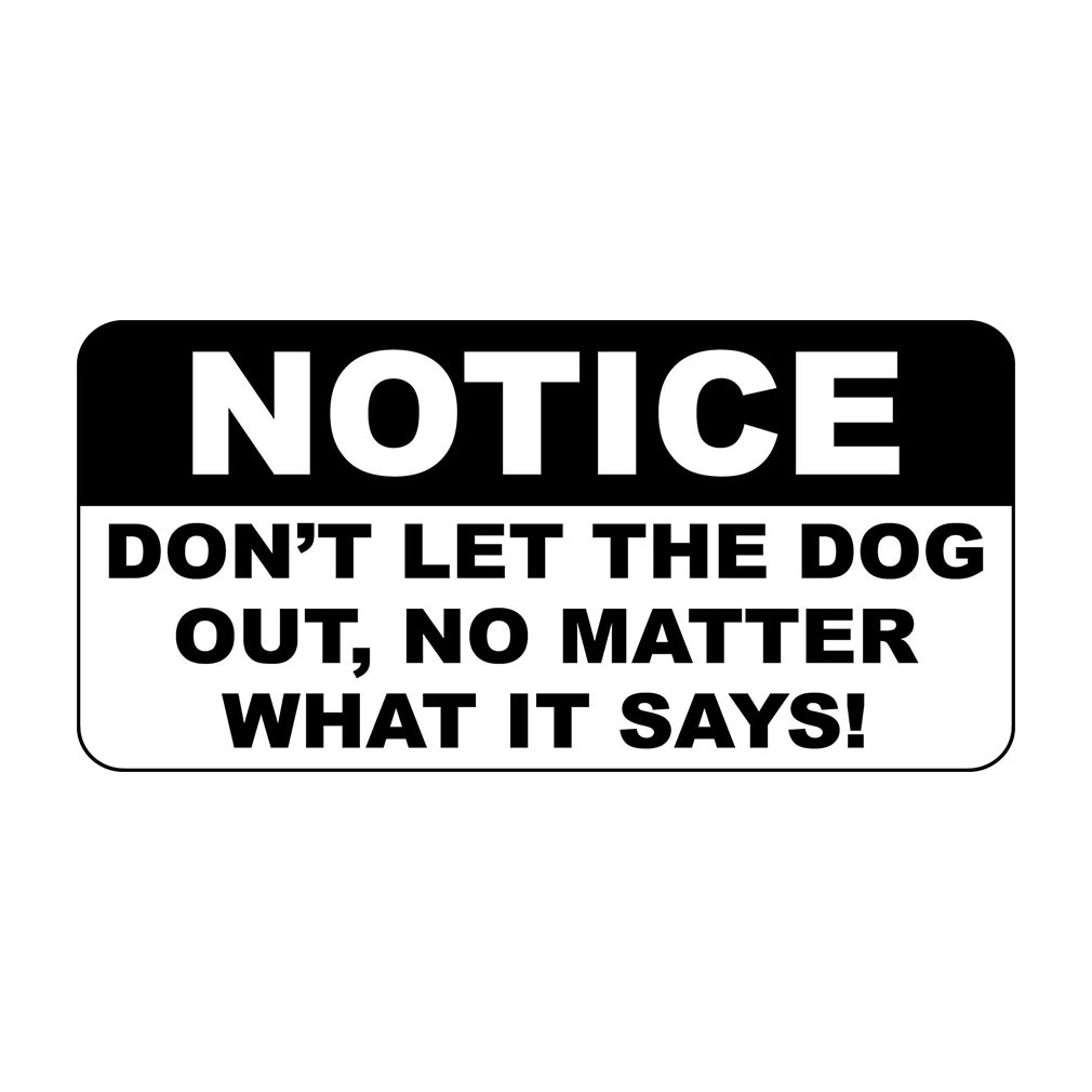 Notice Don'T Let The Dog Out Retro Vintage Style Metal Sign - 8 In X 12 ...