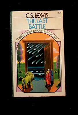 C.S Lewis The Last Battle- Book 7 The Chronicles of Narnia 1st Collier ...