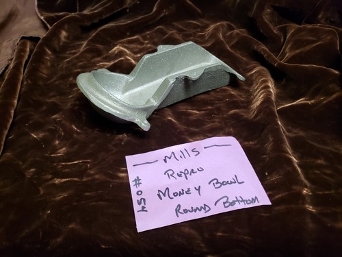 MILLS REPRODUCTION ROUND BOTTOM MONEY BOWL FOR ANTIQUE SLOT MACHINE ...