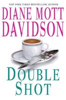Double Shot (Goldy, Book 12) - Hardcover By Davidson, Diane Mott - VERY ...