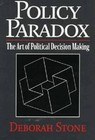 Policy Paradox: The Art of Political Decision Making, Revised Edition ...