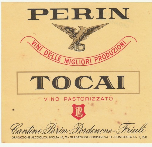 Etichetta pubblicitaria originale vino TOCAI- CANTINE PERIN - Pordenone ...