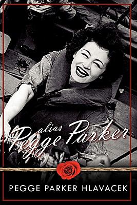 Alias Pegge Parker by Pegge Parker (2009, Trade Paperback) for sale ...